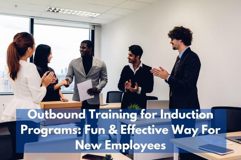 Fun & Effective Outbound Training For Induction Programs For Employees