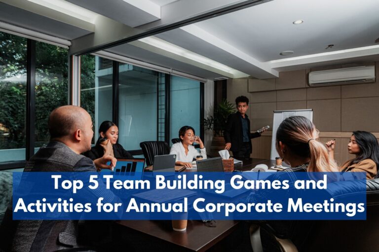 Top 5 Team Building Games And Activities For Annual Corporate Meetings